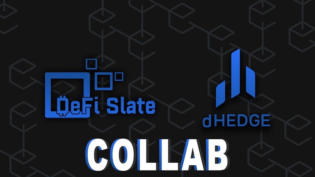 dHEDGE Exposure Action Plan x DeFi Slate - Ecosystem - dHEDGE DAO